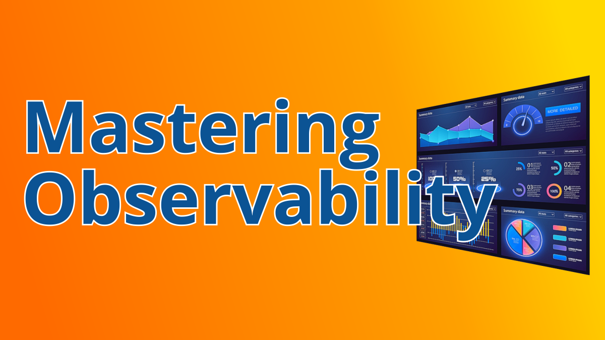 Mastering Observability – Softwaresysteme verstehen, steuern und verbessern Mastering Observability – Softwaresysteme verstehen, steuern und verbessern